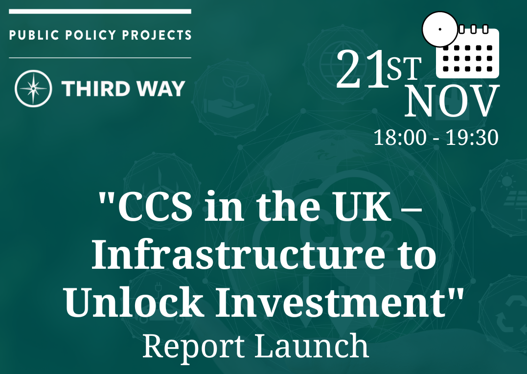 CCS in the UK – Infrastructure to Unlock Investment | Report Launch - CCSA